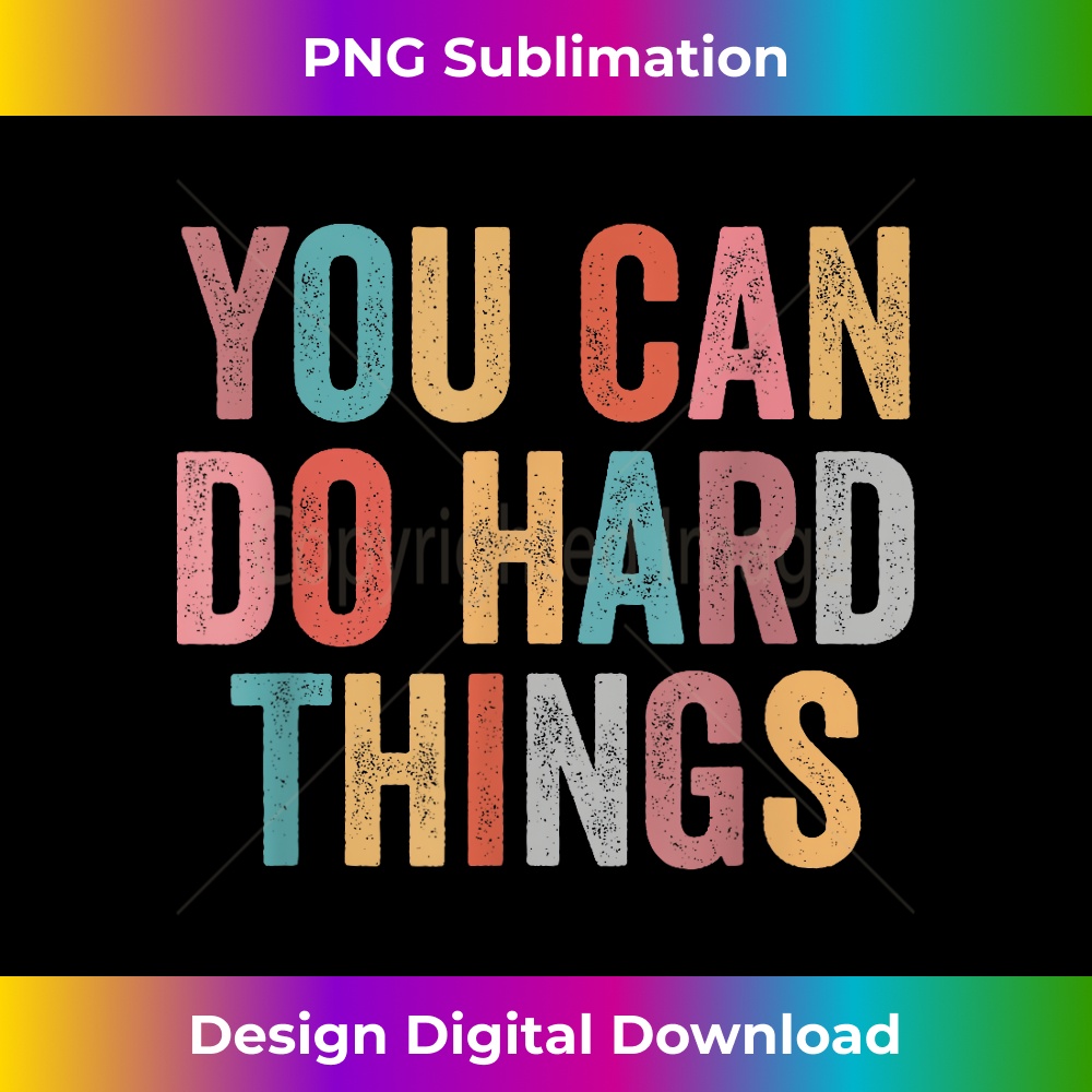 You Can Do Hard Things Motivational Quote Teacher Students - | Inspire ...