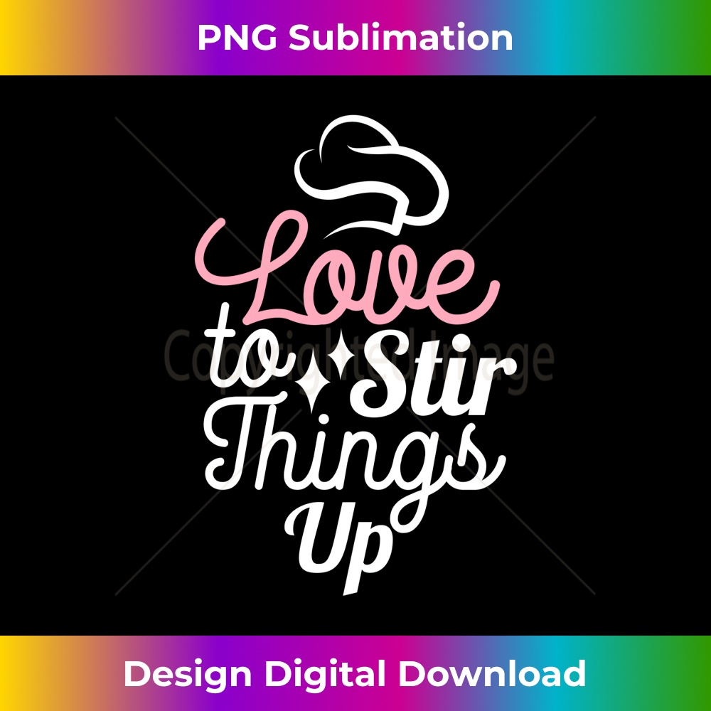 Vintage Love To Stir Things Up Funny Chef Gift Cooking Baker | Inspire ...