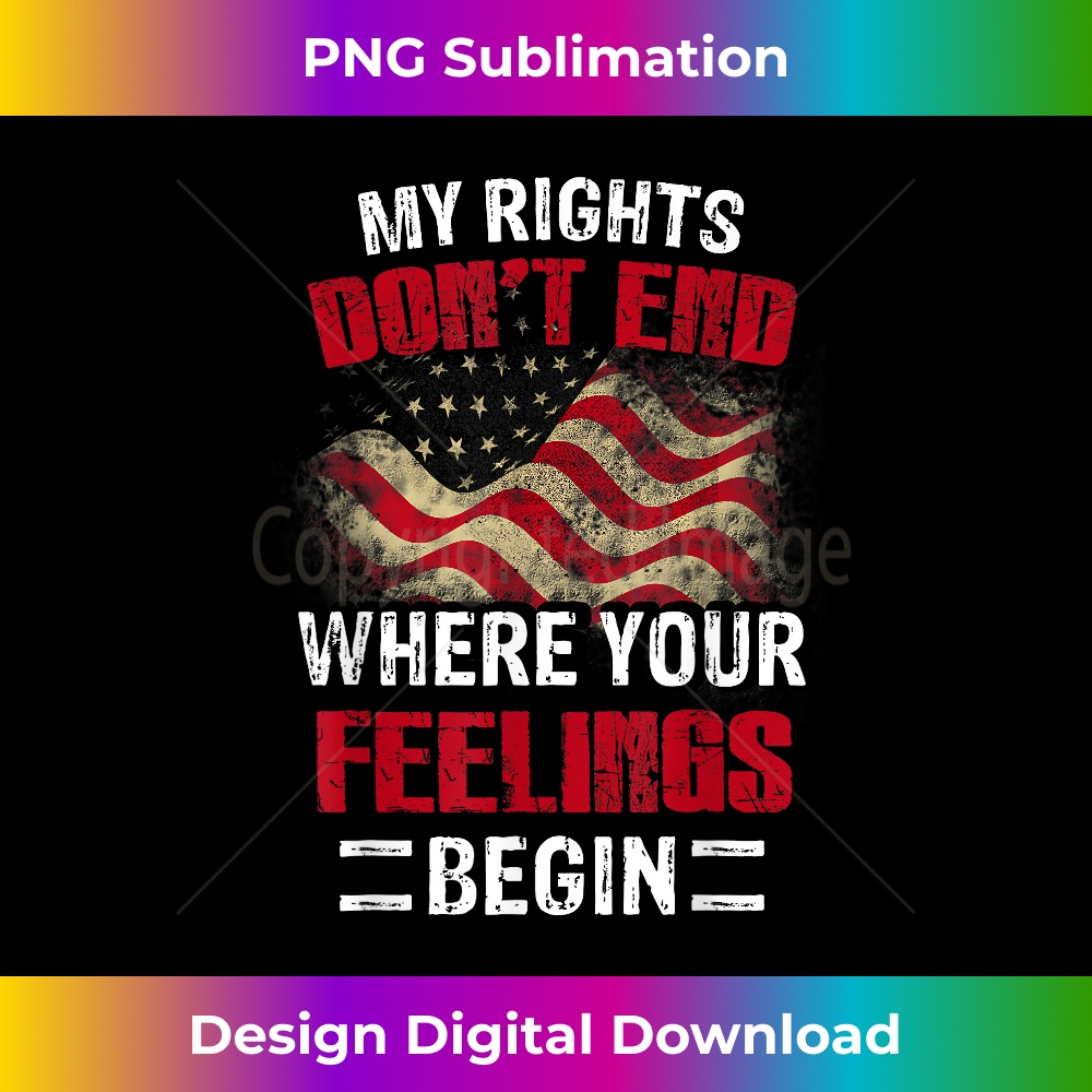 My Rights Don't End Where Your Feelings Begin - Edgy Sublima | Inspire ...