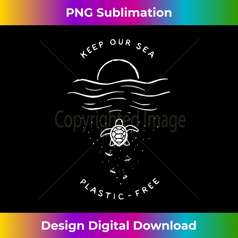 Keep Our Sea Plastic Free Save The Turtles - Minimalist Subl | Inspire ...