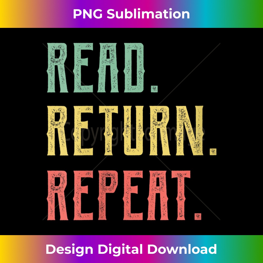 Womens Read Return Repeat Cute Librarian , Library Worker Gi | Inspire ...