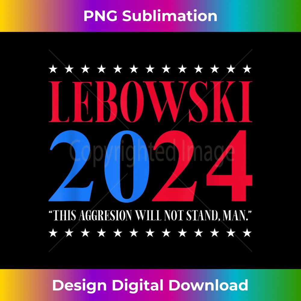 Lebowski 2024 Political Election Vote - Sublimation-Optimize - Inspire ...