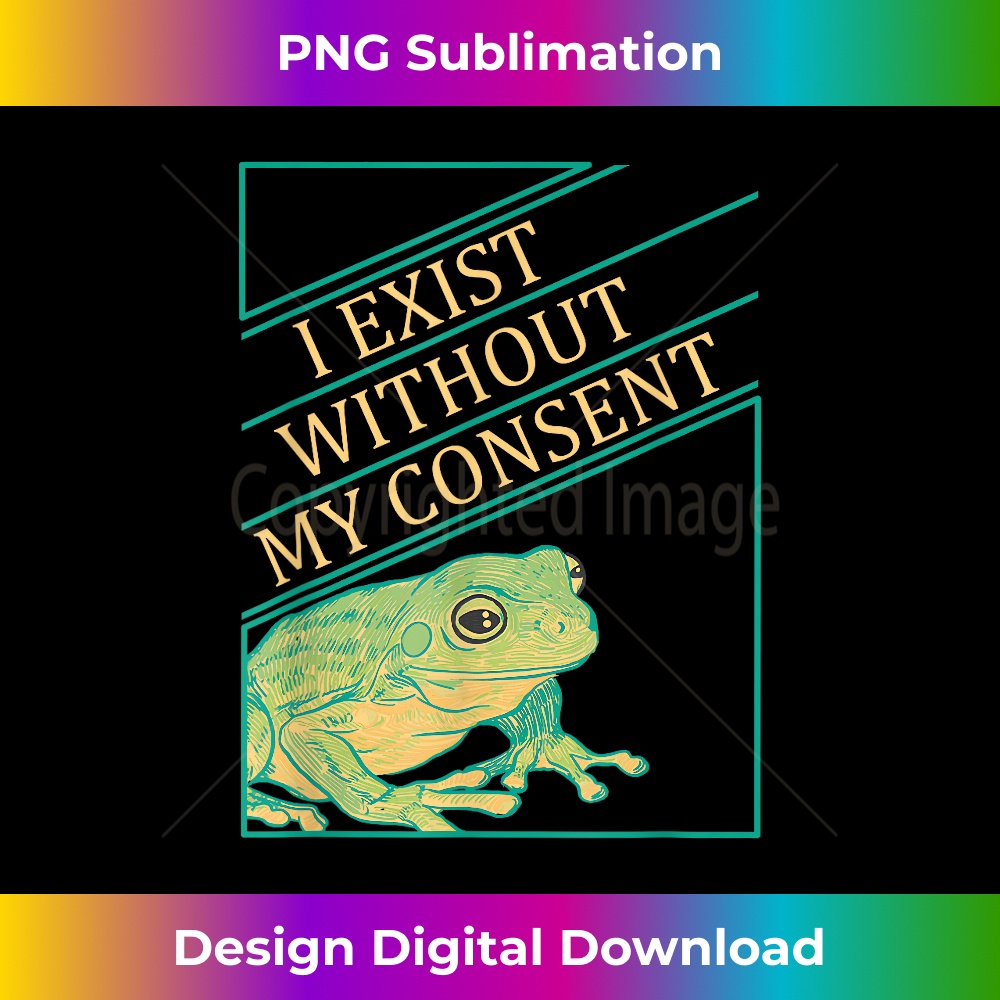 I Exist Without My Consent Funny Frog Toad - Contemporary PN | Inspire ...