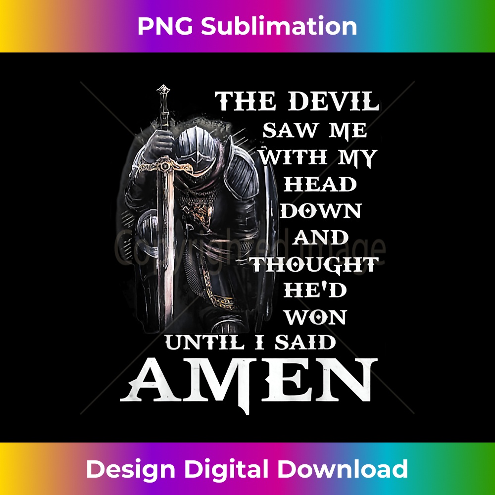 Jesus The Devil Saw Me With My Head Down - Timeless PNG Subl | Inspire ...