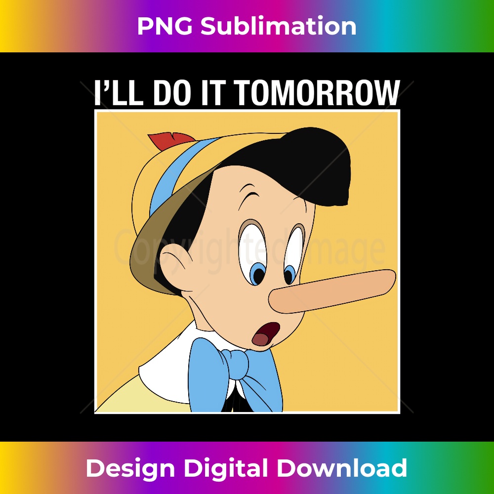 Disney Pinocchio I'll Do It Tomorrow - Bohemian Sublimation | Inspire ...