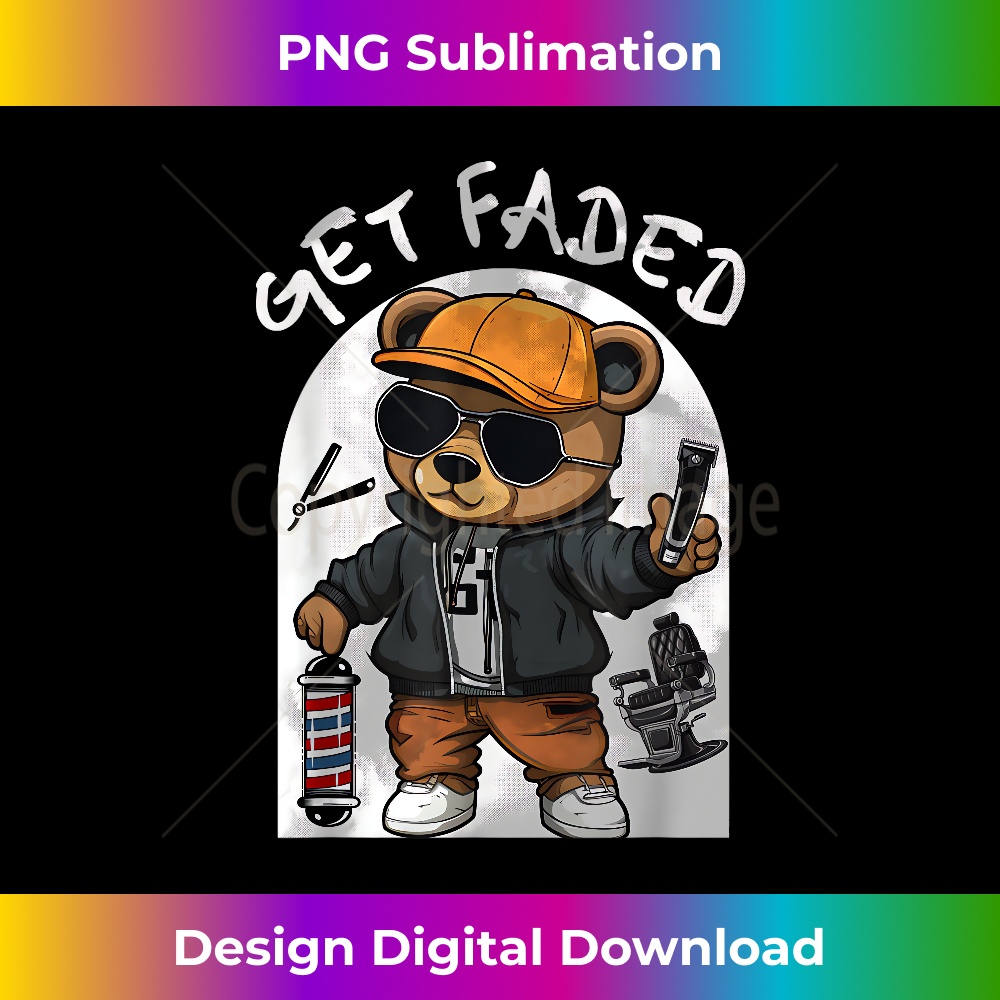 Get Faded Hip Hop Teddy Bear Barber Streetwear Fade Haircut | Inspire ...