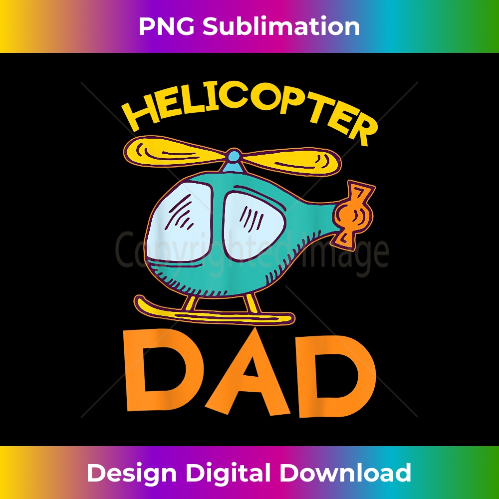 Mens Helicopter Dad Helicopter Dad Parents Helicopter Father | Inspire ...