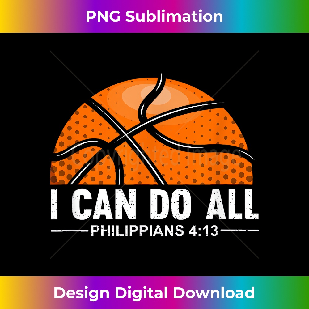 Philippians 4 13 I Can Do All Things Christian Basketball - | Inspire ...