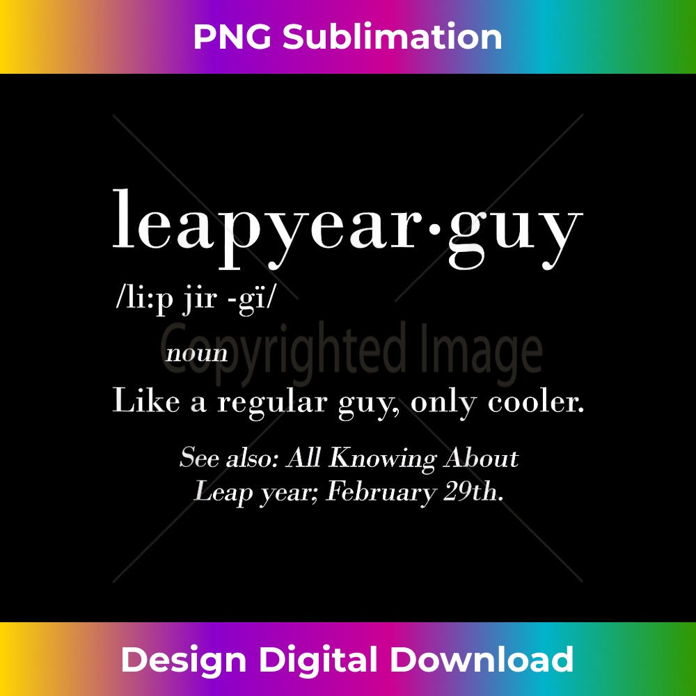 Leap Year Birthday February 29th Leap Year Guy Definition - - Inspire ...