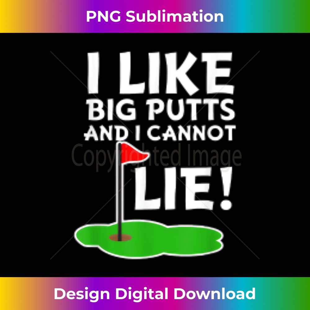 I Like Big Putts and I Cannot Lie Funny Golf - Innovative P | Inspire ...