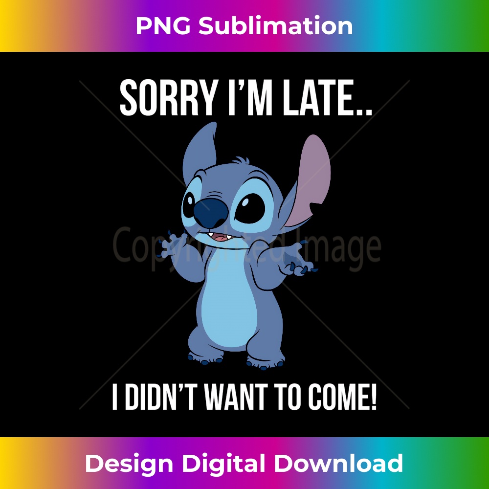 Disney Lilo & Stitch Sorry I'm Lateu2026 I Didn't Want To Co | Inspire ...