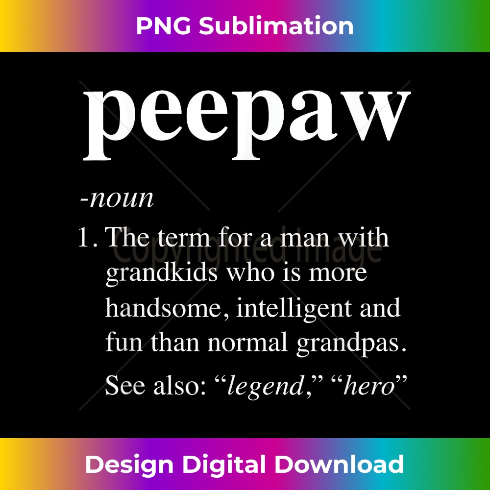 Peepaw Definition Funny Dictionary Entry for Men Dad Grandpa | Inspire ...