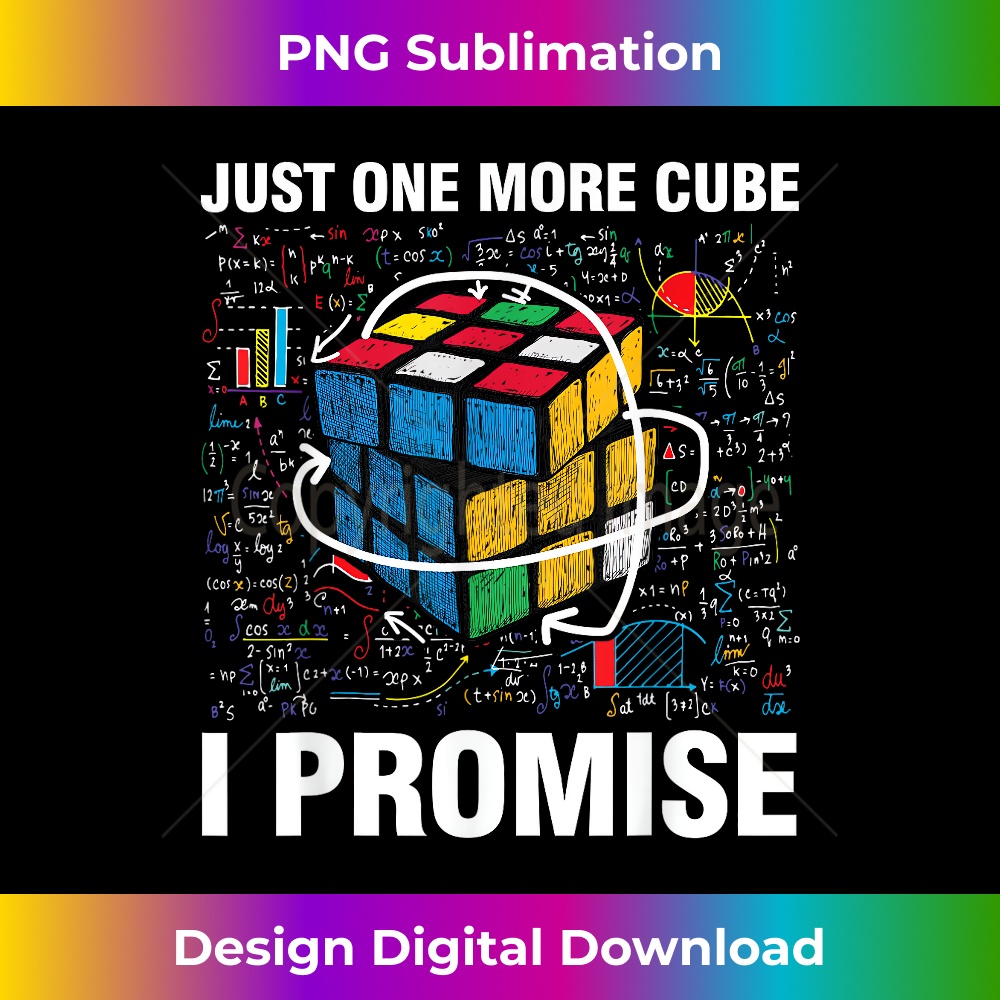 Just One More Cube I Promise Funny Speed Cubing Math Lovers | Inspire ...