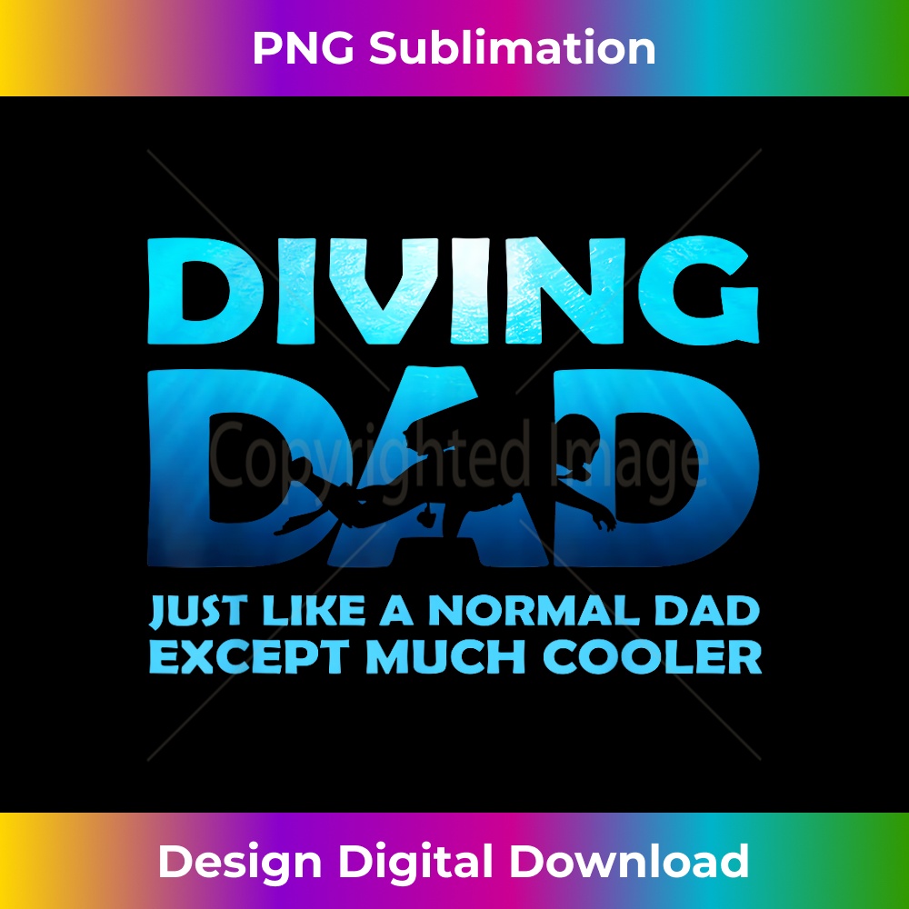 Diving Dad Dive Scuba Diving For Father - Timeless PNG Subli | Inspire ...