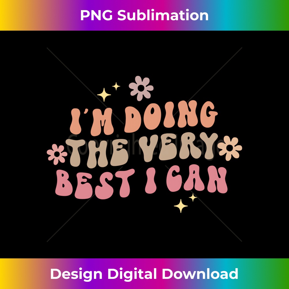 Positive Affirmation Meme Doing The Best I Can for Momma - E | Inspire ...