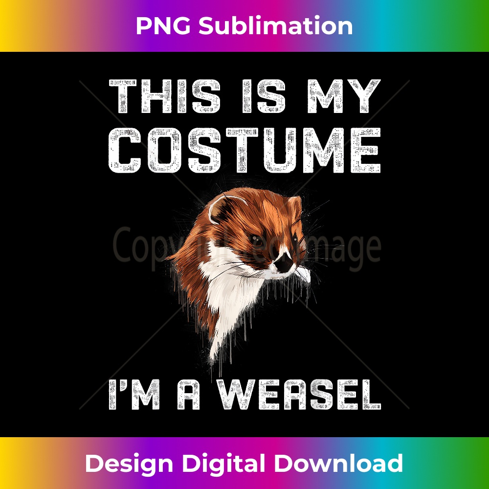 This Is My Costume I'm A Weasel Funny Halloween Costume - So | Inspire ...