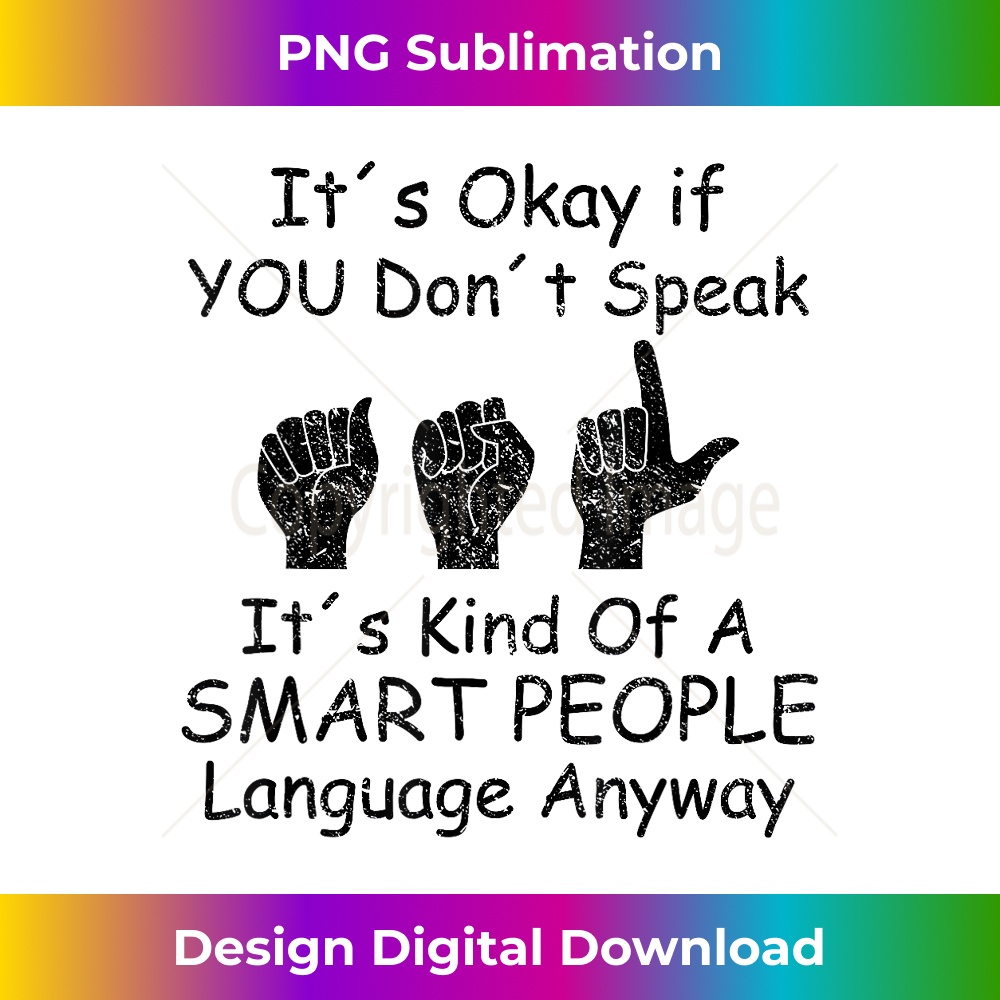Funny ASL American Sign Language - Sublimation-Optimized PNG | Inspire ...