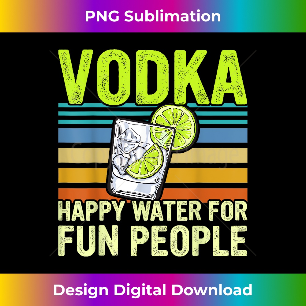 Vodka Happy Water For Fun People For Vodka Lovers Vodka - De | Inspire ...