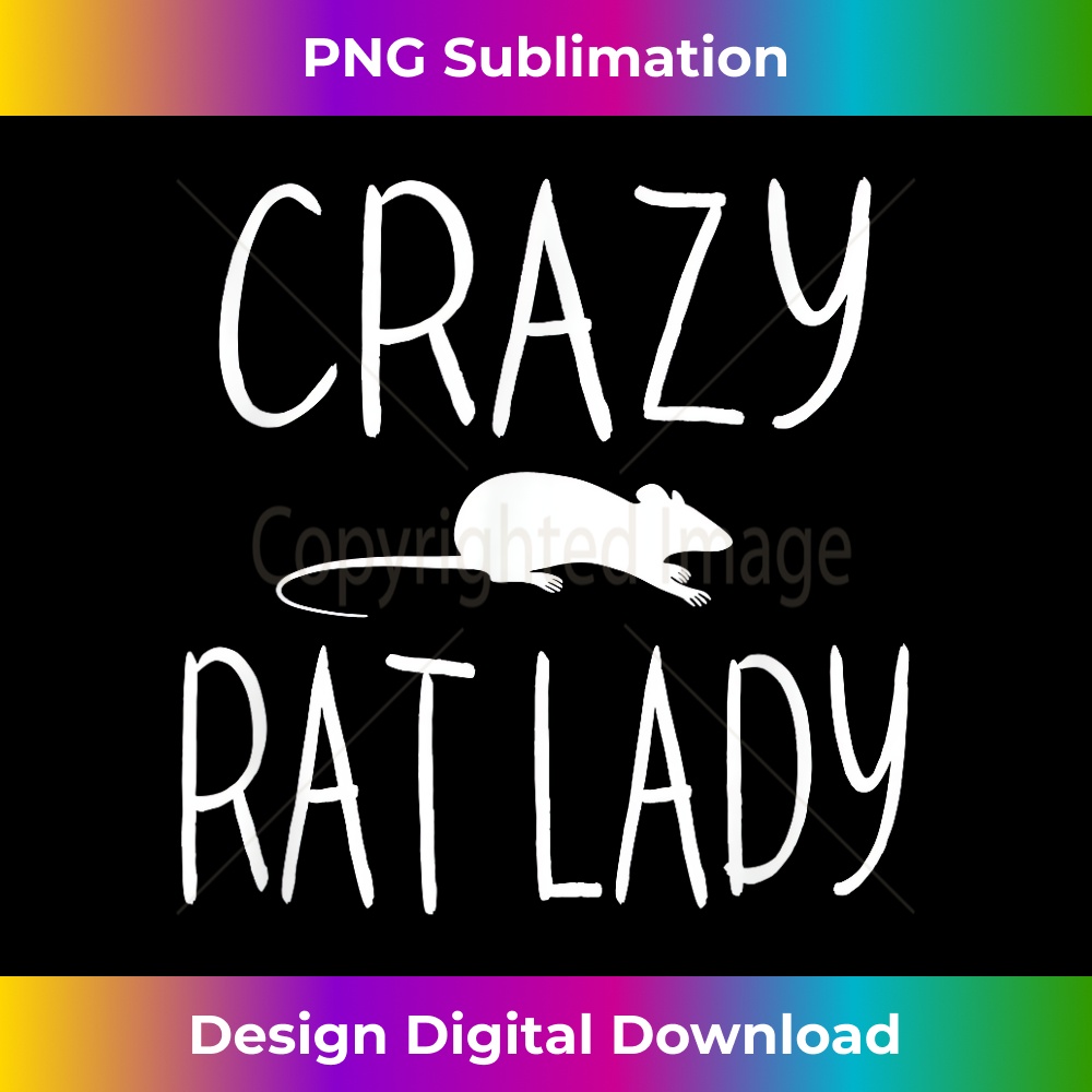 Crazy Rat Lady Pet Rat for and Girls - Artisanal Sublimation | Inspire ...
