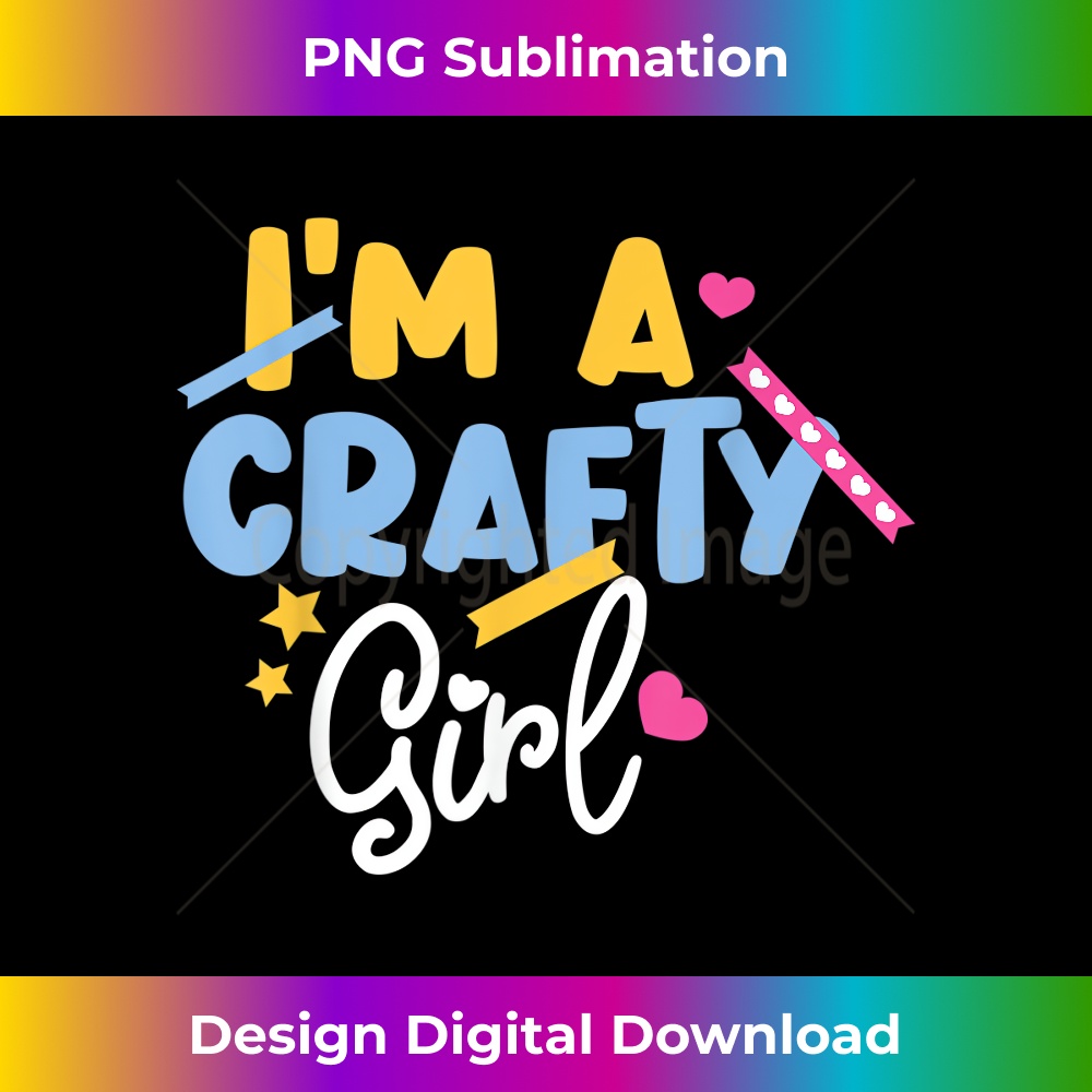 I'm A Crafty Girl - Sublimation-Optimized PNG File - Animate | Inspire ...