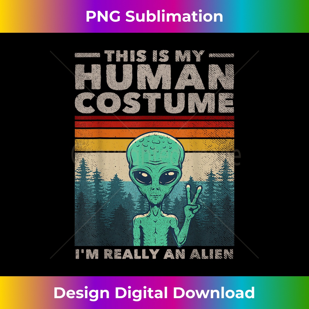 This Is My Human Costume I'm Really An Alien Retro 70s 80s - | Inspire ...