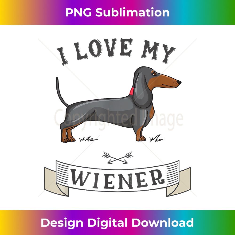 I LOVE MY WIENER, Dachshund Weiner Dog, Funny Dachshund - Mi | Inspire ...