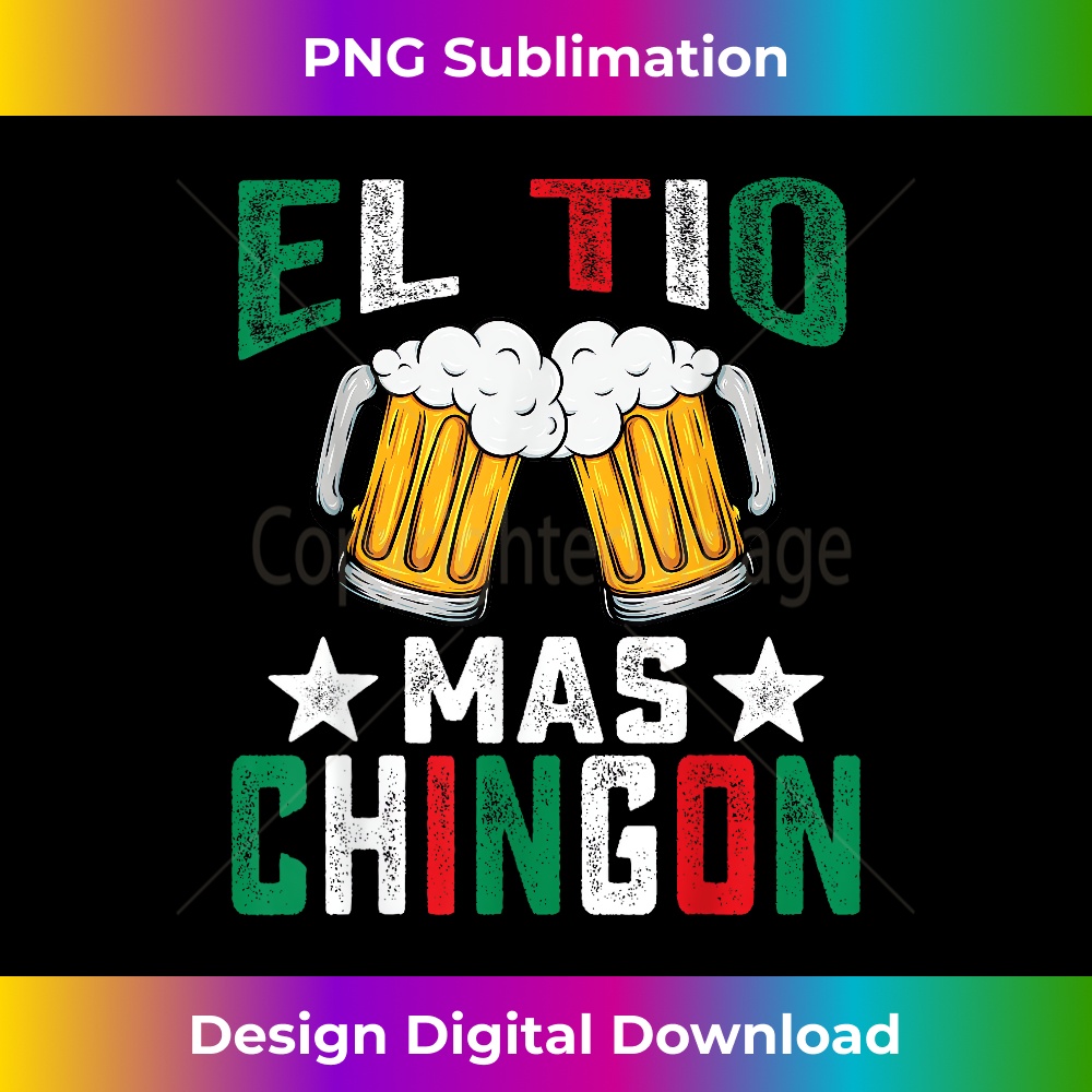 El Tio Mas Chingon Funny Mexican Uncle Hombre Regalo - Subli - Inspire Uplift