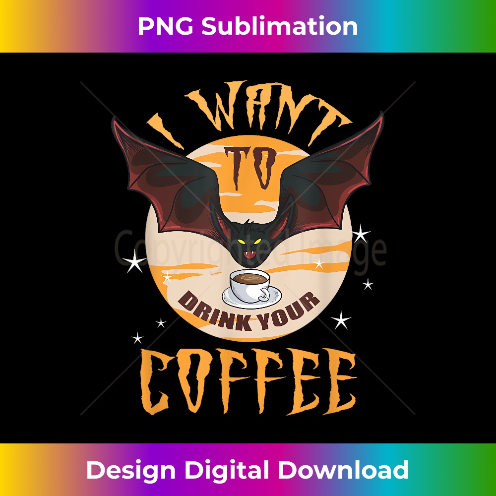 Halloween I Want To Drink Your Coffee Bat Funny - Eco-Friend | Inspire ...