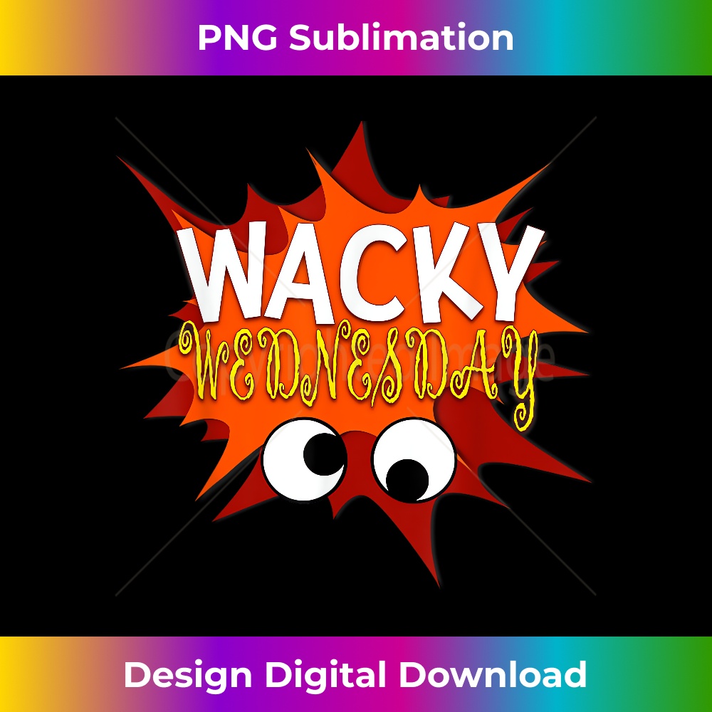 Wacky Wednesday Googly Eyes Silly - Edgy Sublimation Digital | Inspire ...