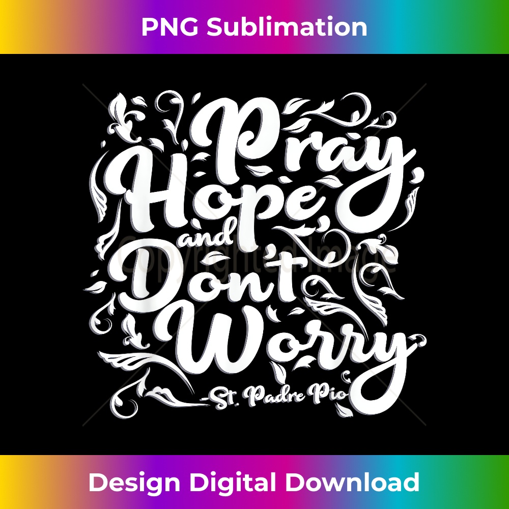 St Padre Pio Pray Hope and Don't Worry Quote Catholic - Mini | Inspire ...