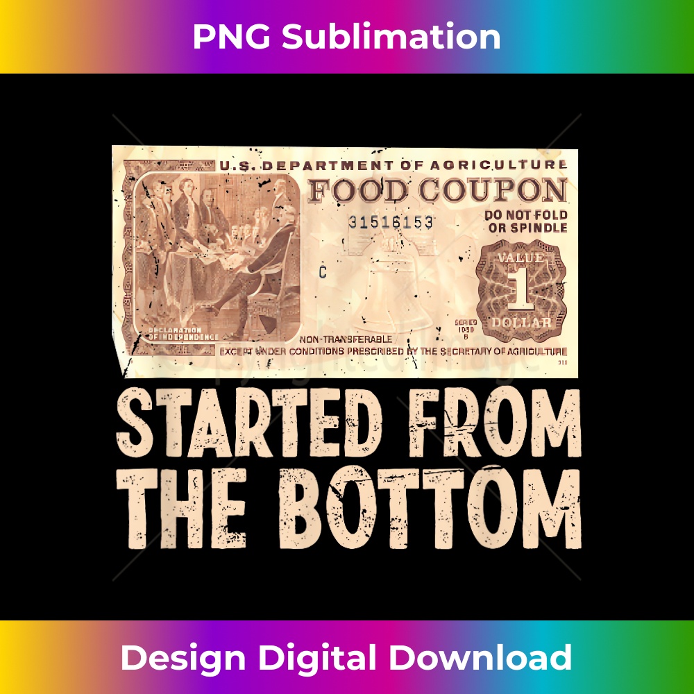 Started At Bottom Funny Coupon Food Stamp 80s 90s - Bohemian | Inspire ...