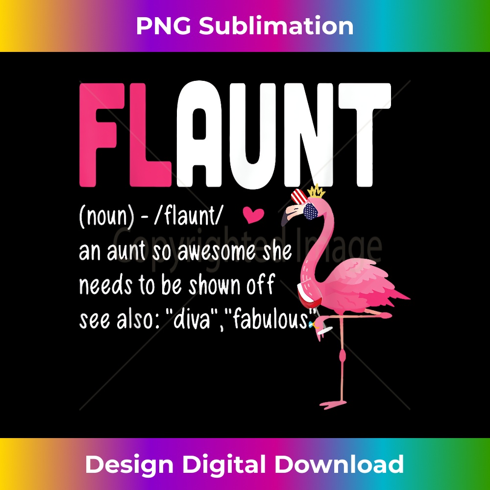 Funny Awesome Flamingo Aunt Flaunt Definition - Classic Subl | Inspire ...