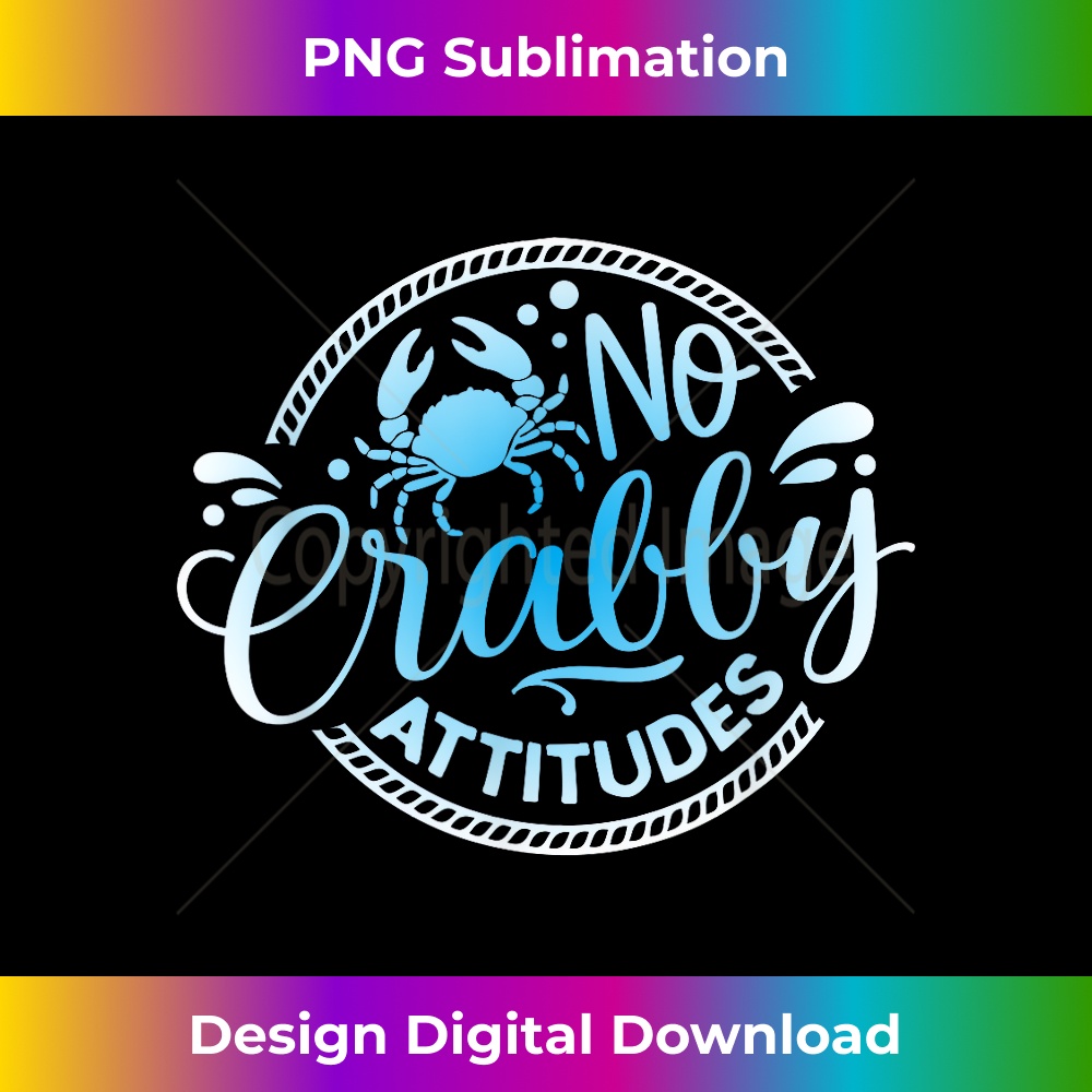 No Crabby Attitudes Funny Blue Crab Seafood & Beach Lovers - | Inspire ...