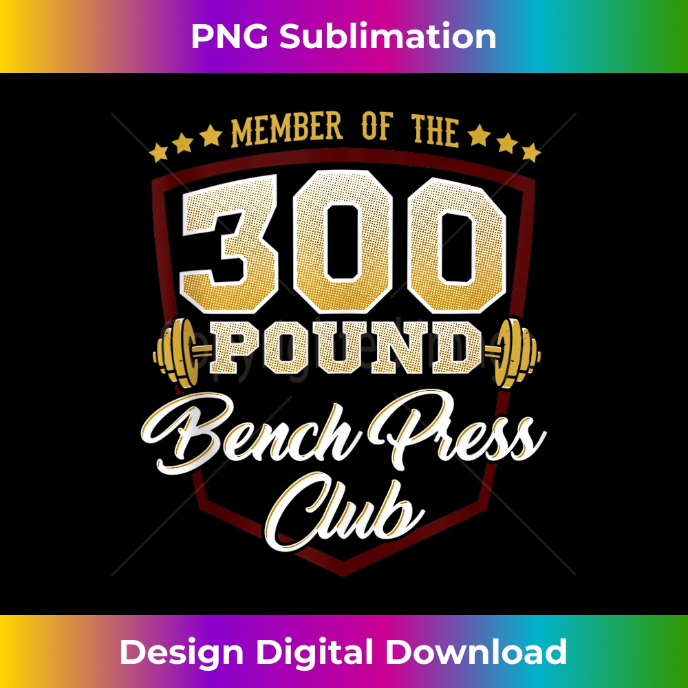 300 Pound Bench Press Club Gym - Sophisticated PNG Sublimati | Inspire ...