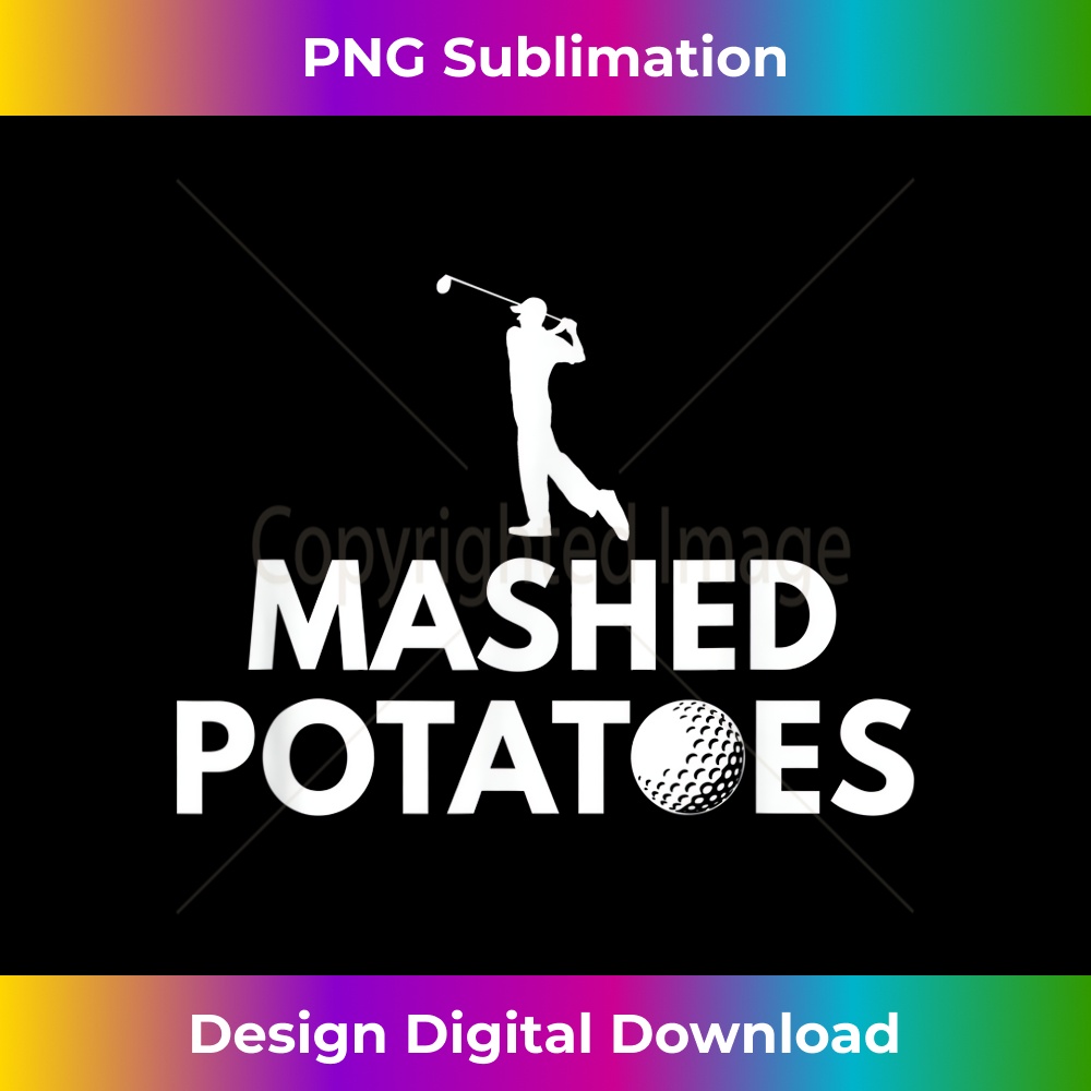 Mashed Potatoes Golf T - Deluxe PNG Sublimation Download - A | Inspire ...