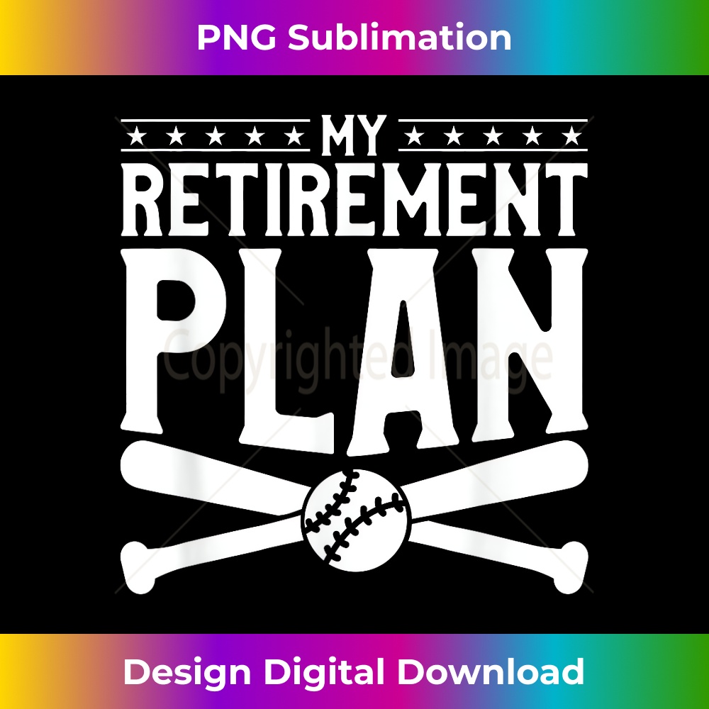 My Retirement Plan Baseball Player Retired Worker - Sophisti | Inspire ...