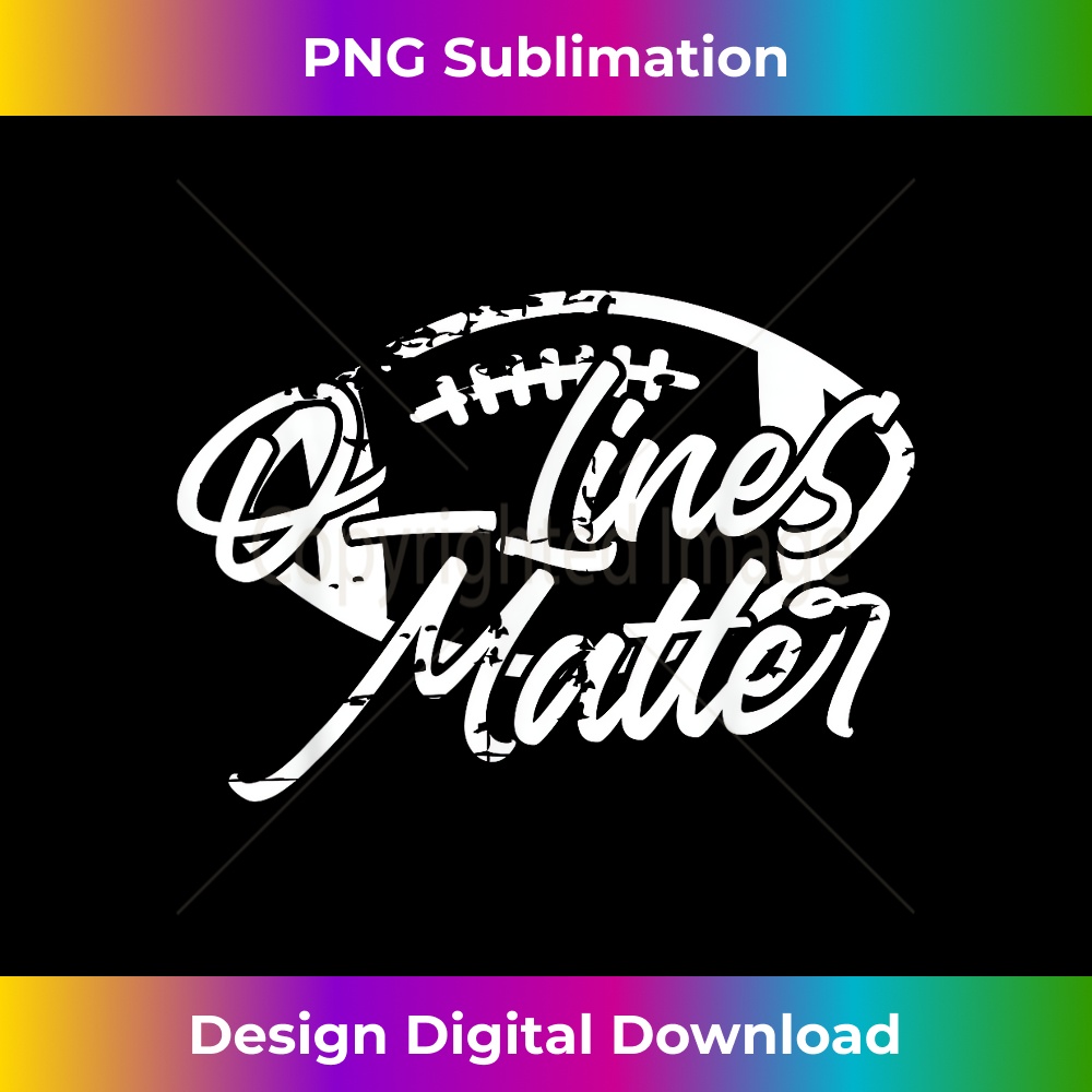 Football Lineman O line O-Lines Matter - Futuristic PNG Subl | Inspire ...