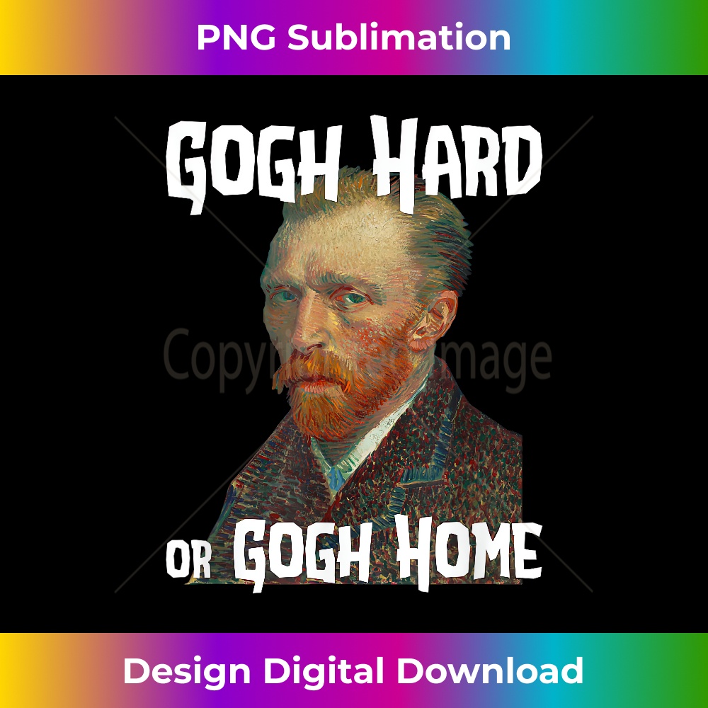 Funny Van Gogh Artist Go Hard Go Home Workout and Gym - Cont | Inspire ...