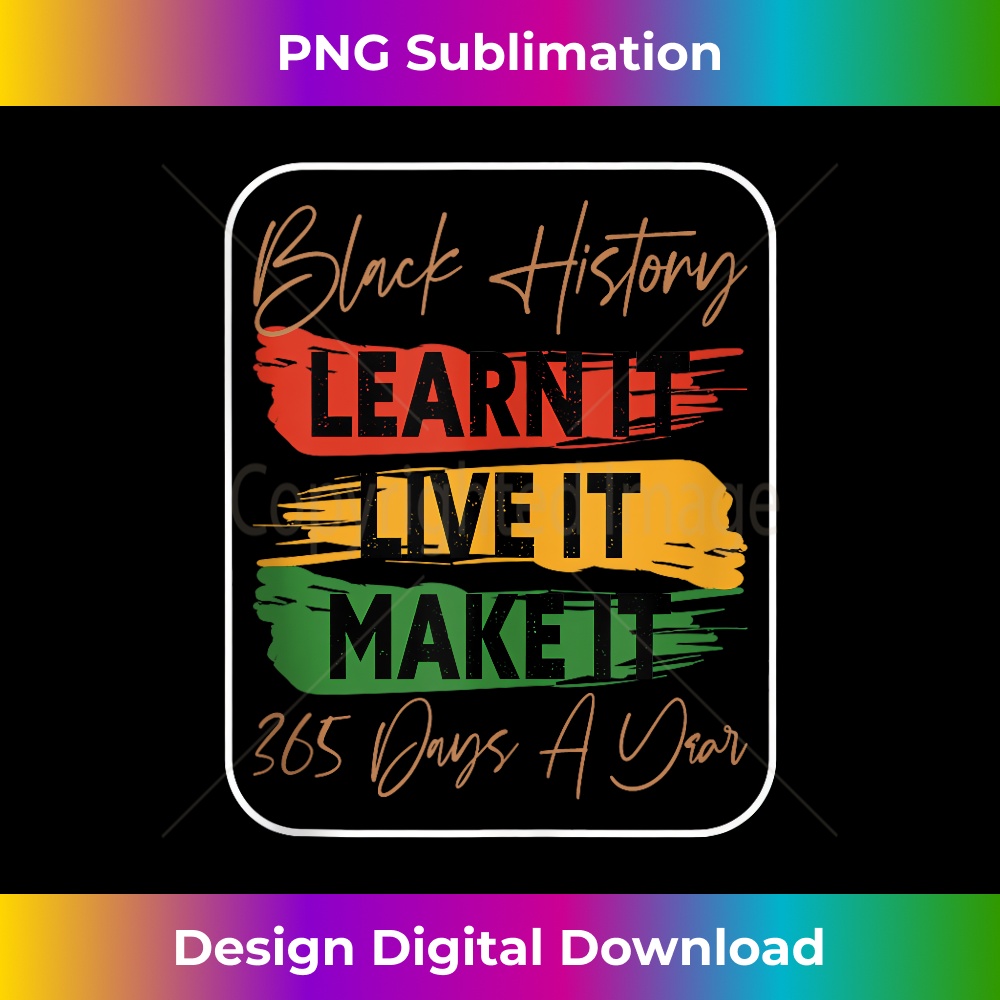 Black History Month 2024 Live It Learn It Make It 365 Days - - Inspire ...