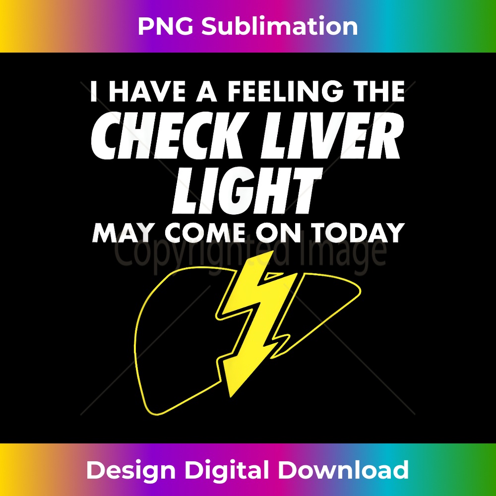 Funny Drinking Quotes I Feeling Check Liver Light Drinking - | Inspire ...