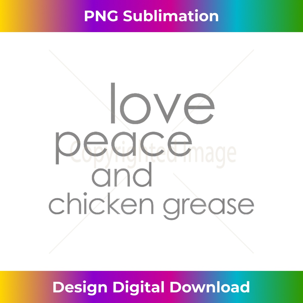 Love Peace and Chicken Grease Fun Rhyme - Innovative PNG Sub | Inspire ...