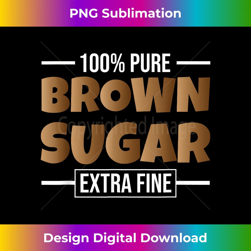Black History Month Melanin 100 Pure Brown Sugar Extra Fine | Inspire ...