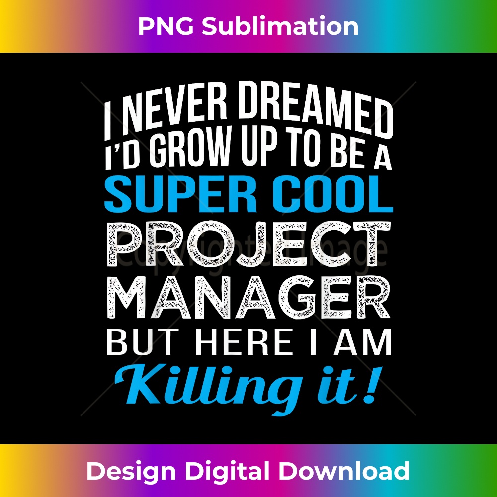 Project Manager Funny Appreciation - Bespoke Sublimation Dig - Inspire ...