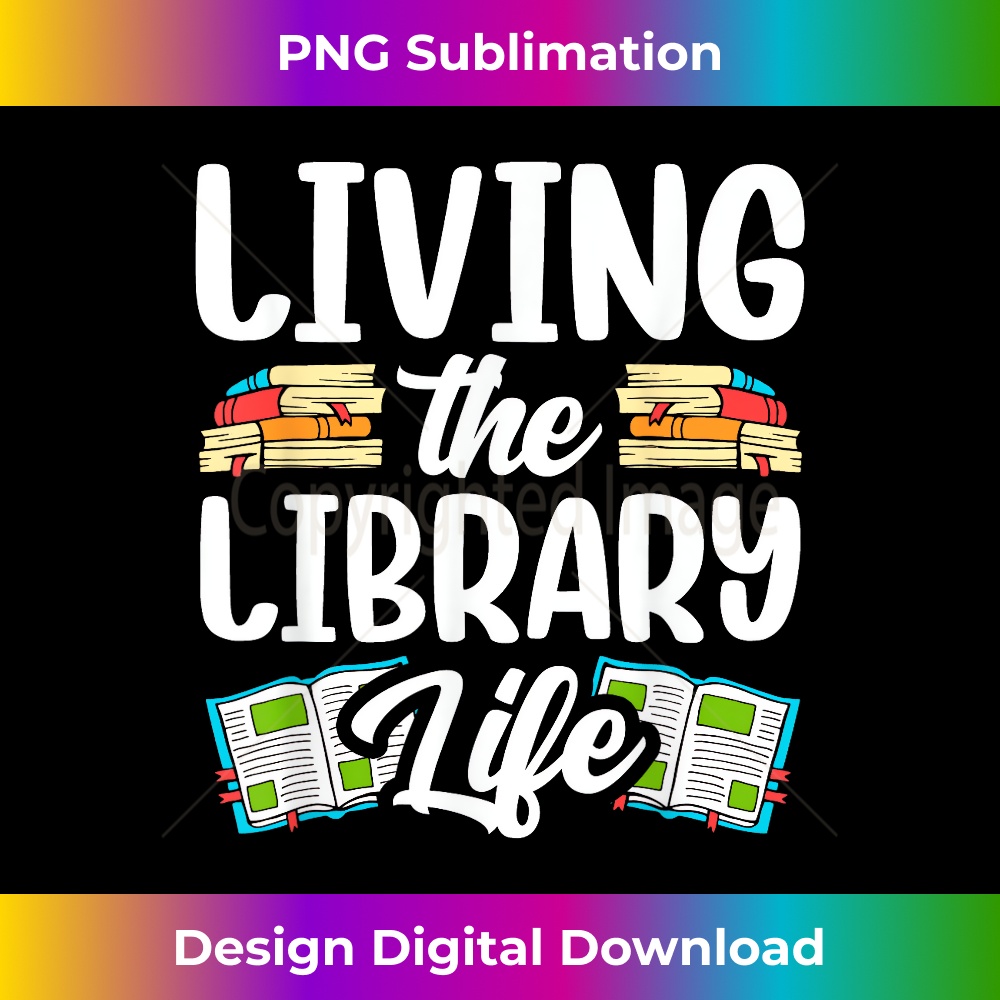 Living The Library Life Sayings Books Librarian Lover - Delu | Inspire ...