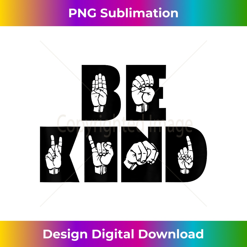 Be Kind in Sign Language - American Sign Language - Bohemian | Inspire ...