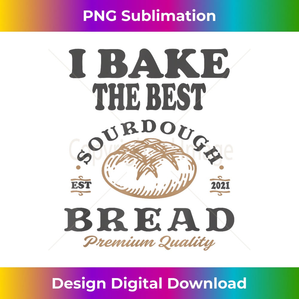I Bake The Best Sourdough Bread, Bakery Baker - Innovative P | Inspire ...