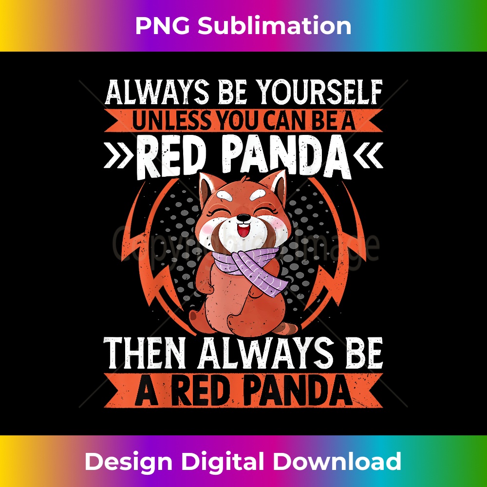 A Red Panda Then Always Be a Red Panda Cute Kawaii Red Panda | Inspire ...
