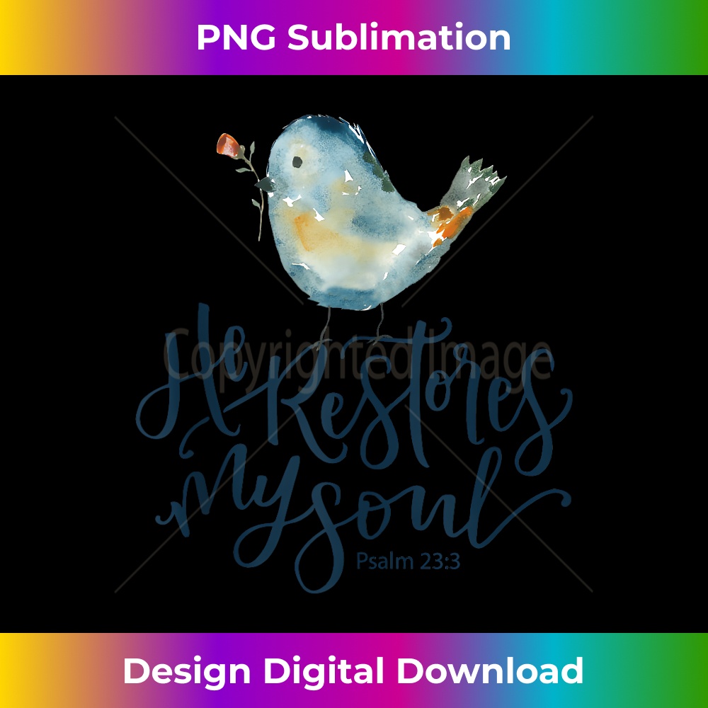 Christian Bird He Restores My Soul Bible Verse Religious - S | Inspire ...