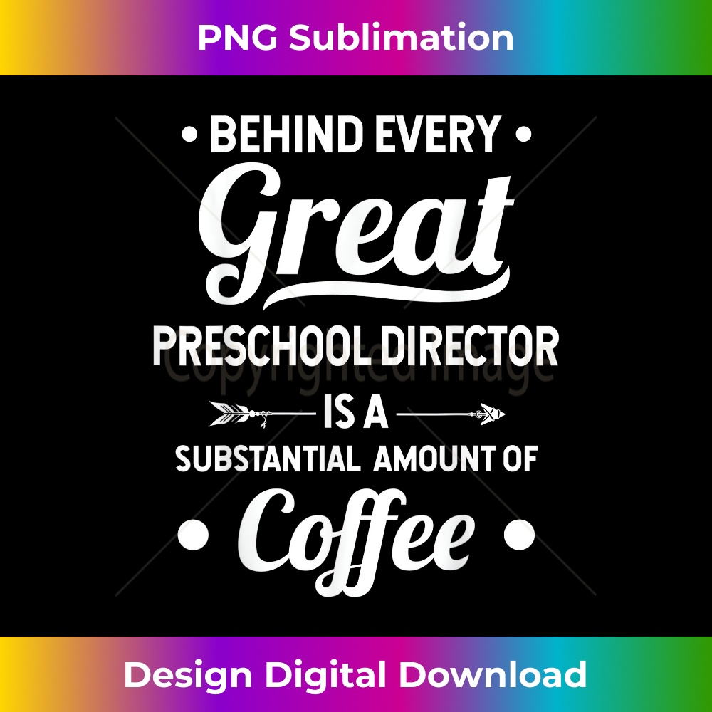 Preschool Director Appreciation Coffee Lover - Bohemian Subl - Inspire ...