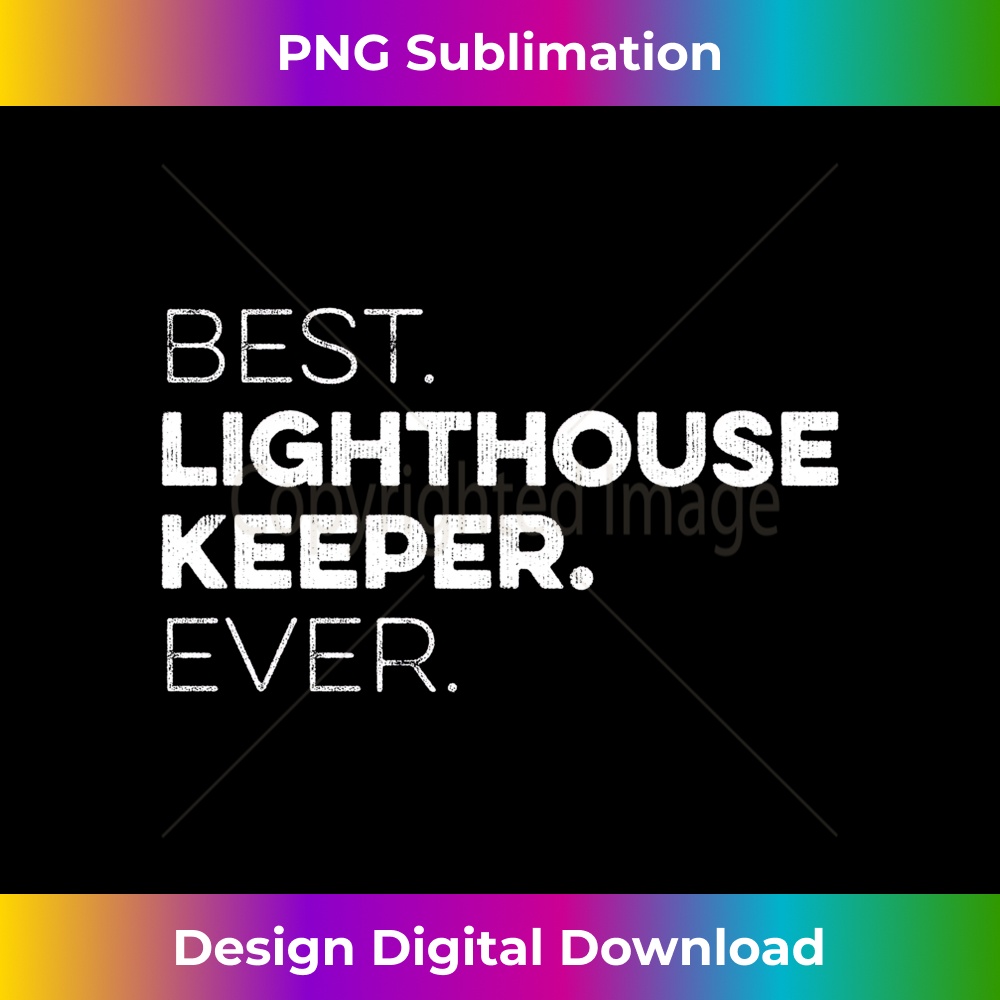 Best Lighthouse Keeper Ever Co Worker Appreciation - Futuris | Inspire ...